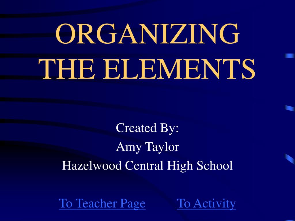 PPT - ORGANIZING THE ELEMENTS PowerPoint Presentation, free download ...