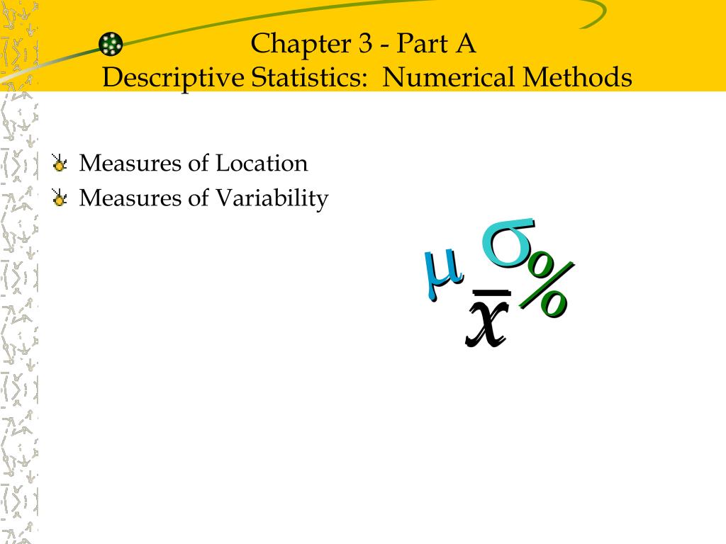 PPT - Chapter 3 - Part A Descriptive Statistics: Numerical Methods PowerPoint Presentation - ID ...