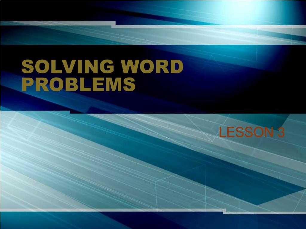 PPT - SOLVING WORD PROBLEMS PowerPoint Presentation, free download - ID ...