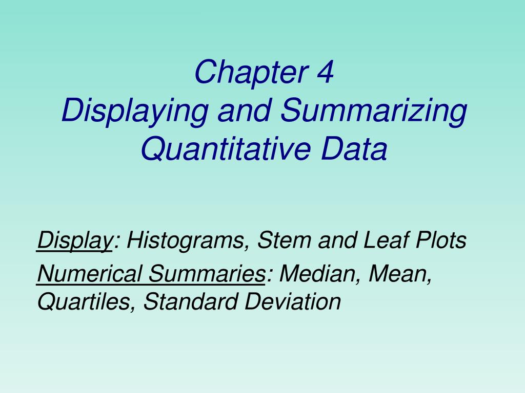 Ppt Chapter 4 Displaying And Summarizing Quantitative Data Powerpoint Presentation Id5757119