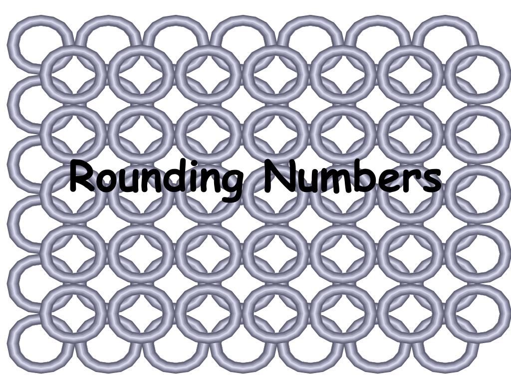 PPT - Rounding Numbers PowerPoint Presentation, free download - ID:5757861