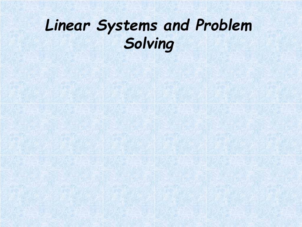 PPT - Linear Systems and Problem Solving PowerPoint Presentation, free ...