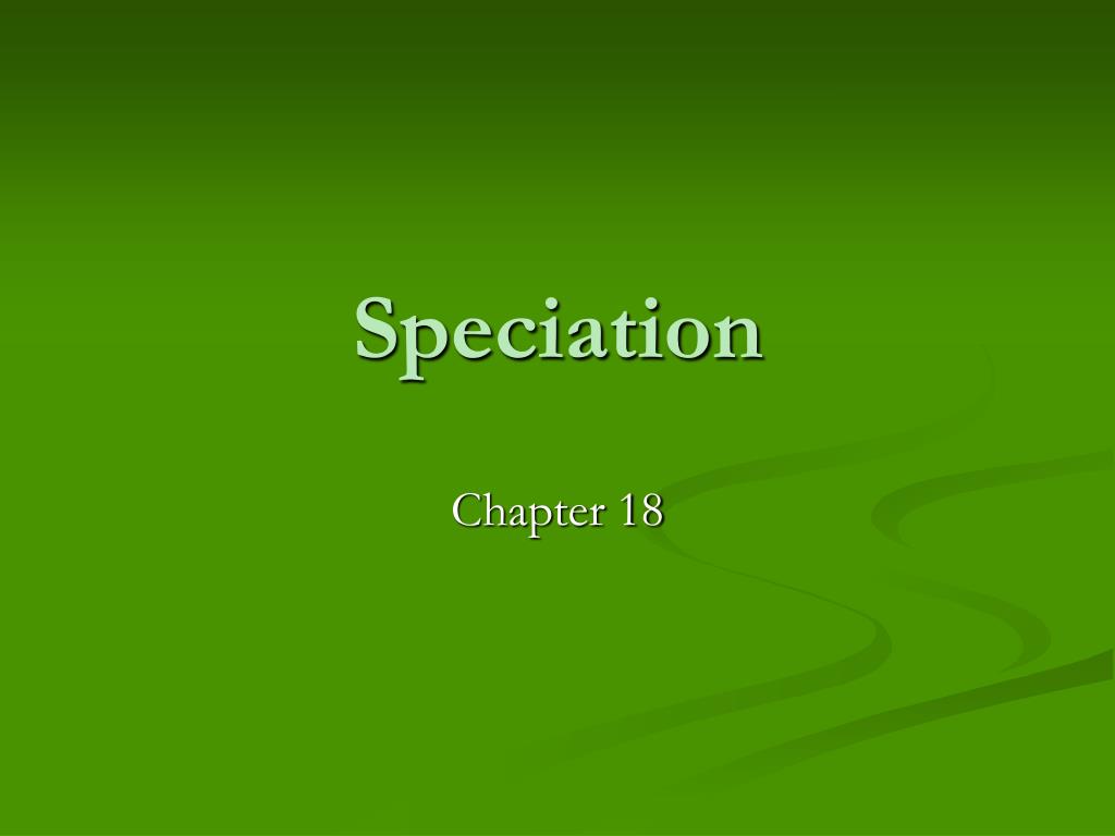 PPT - Speciation PowerPoint Presentation, free download - ID:5757953