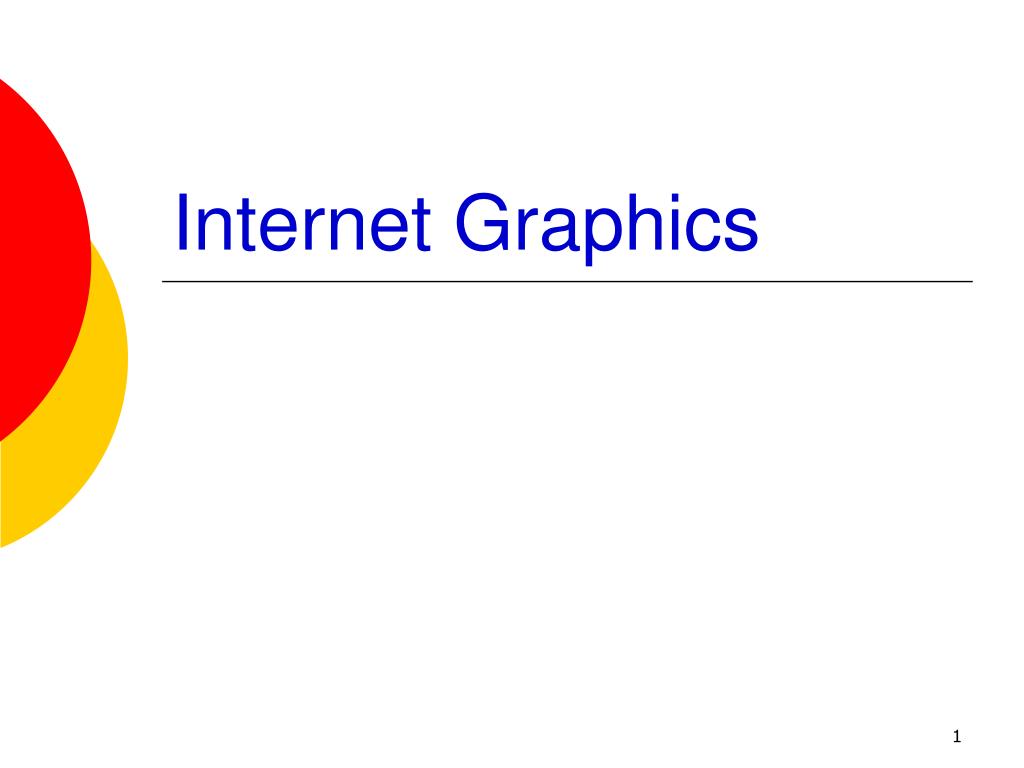 PPT - Internet Graphics PowerPoint Presentation, free download - ID:5758677