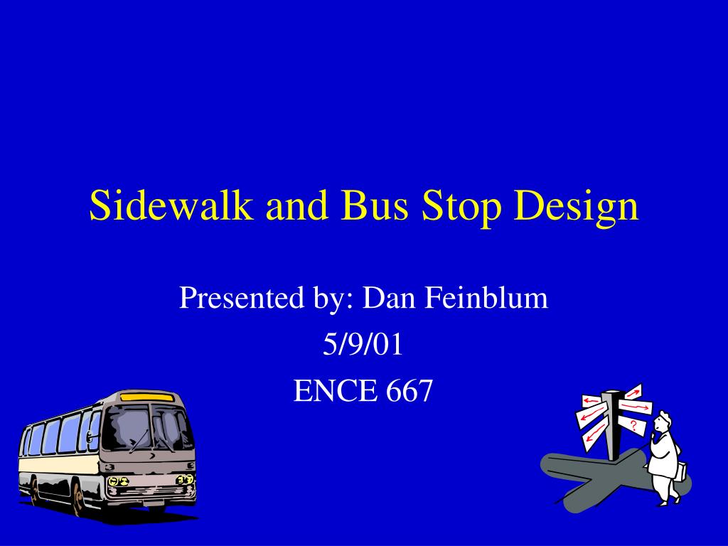 PPT - Sidewalk and Bus Stop Design PowerPoint Presentation, free ...