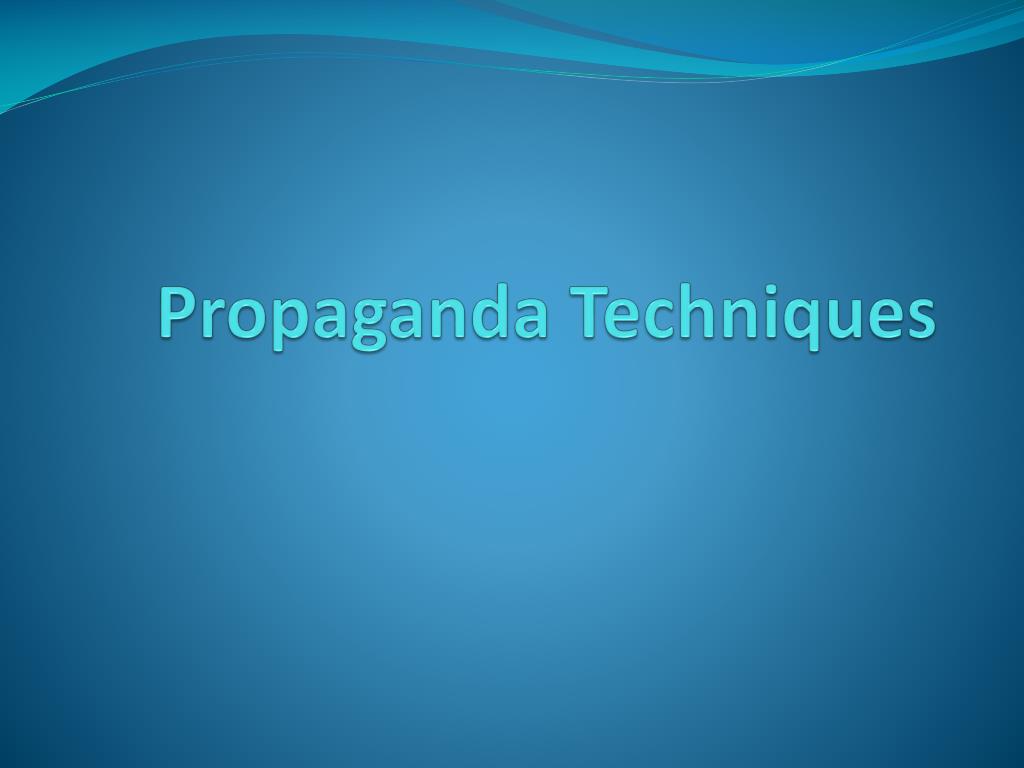 PPT - Propaganda Techniques PowerPoint Presentation, free download - ID ...