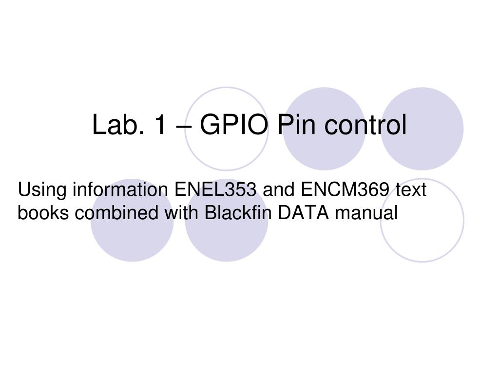 PPT - Lab. 1 – GPIO Pin control PowerPoint Presentation, free download ...