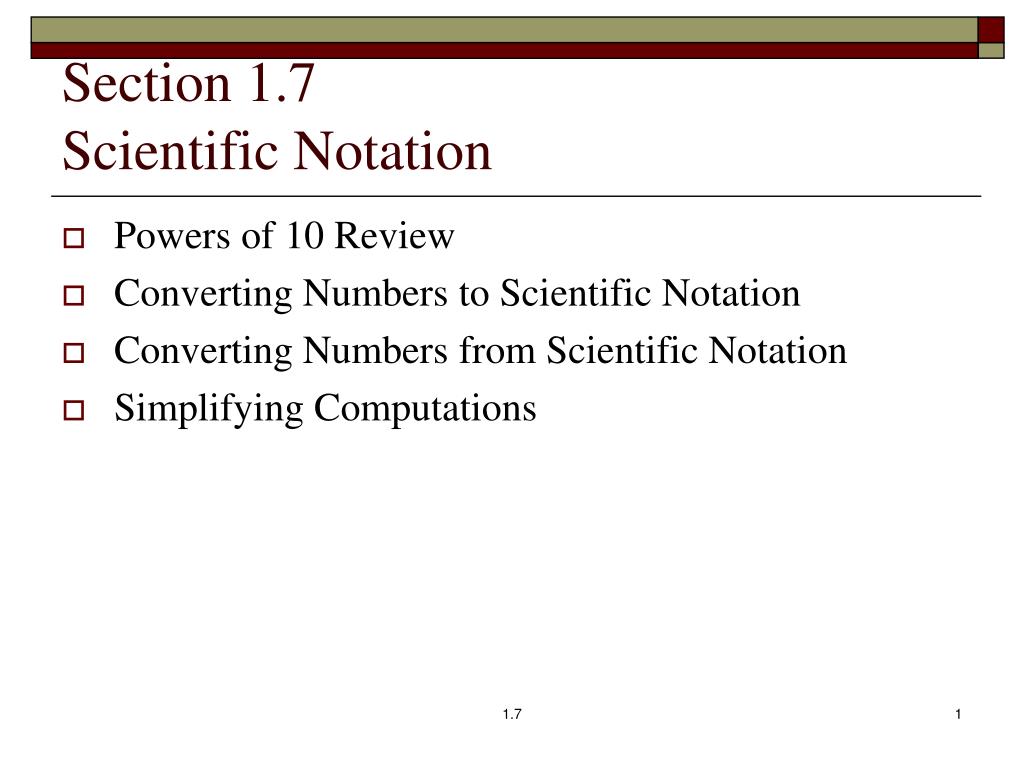 PPT - Section 1.7 Scientific Notation PowerPoint Presentation, free ...