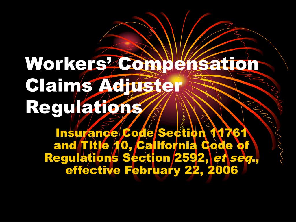 PPT - Workers’ Compensation Claims Adjuster Regulations PowerPoint ...