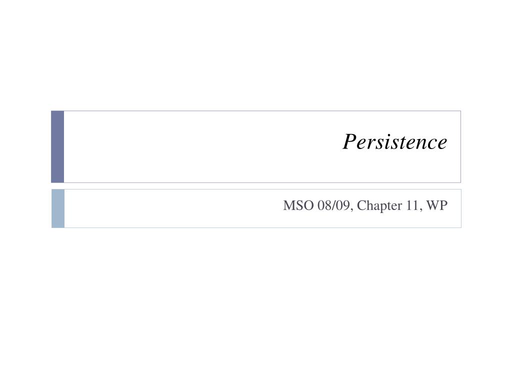 PPT - Persistence PowerPoint Presentation, free download - ID:5761076