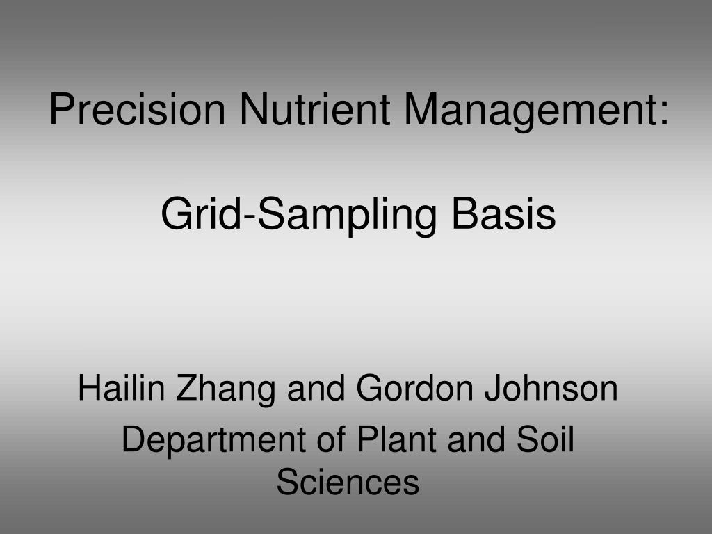 PPT - Precision Nutrient Management: Grid-Sampling Basis PowerPoint ...