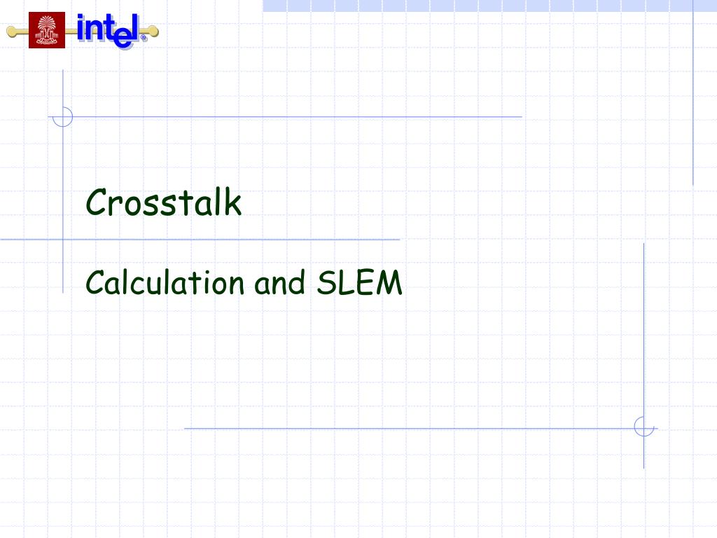PPT - Crosstalk PowerPoint Presentation, free download - ID:5762531