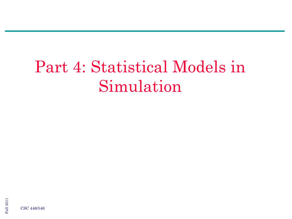 PPT - Part 4: Statistical Models in Simulation PowerPoint Presentation ...