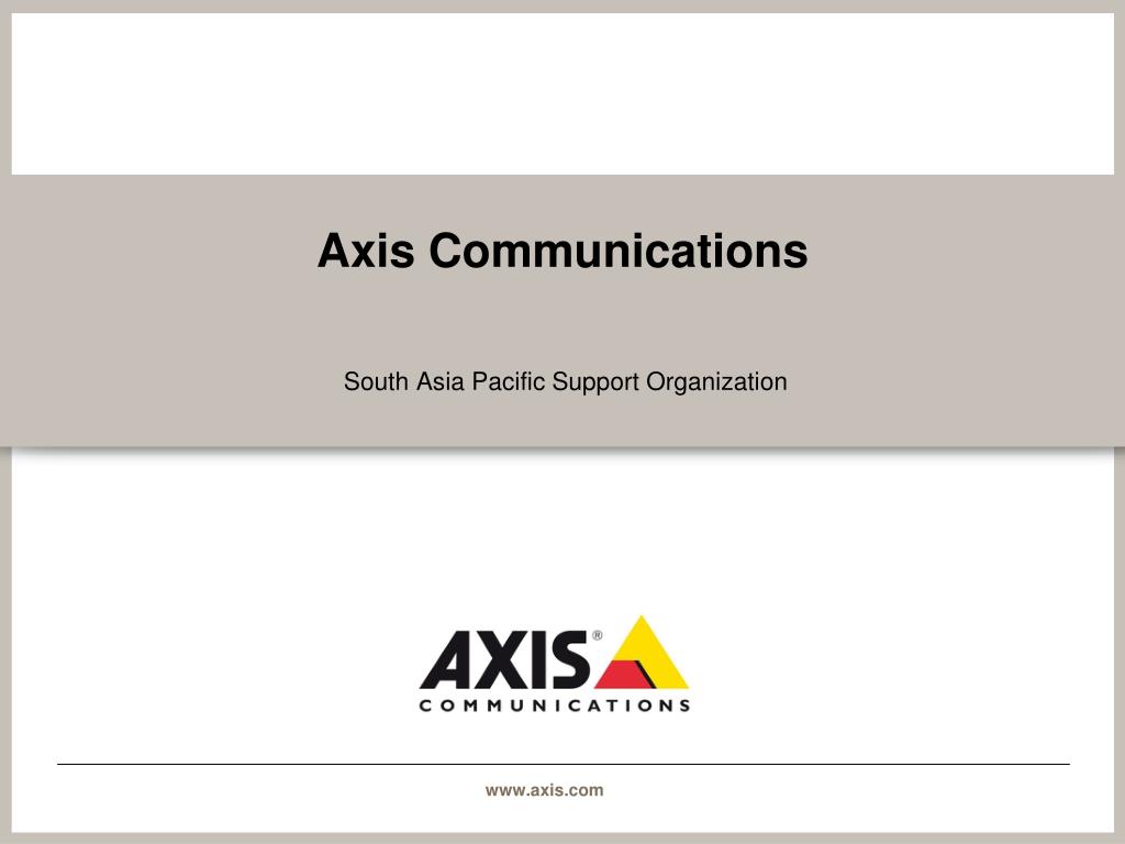 PPT - Axis Communications PowerPoint Presentation, free download - ID ...