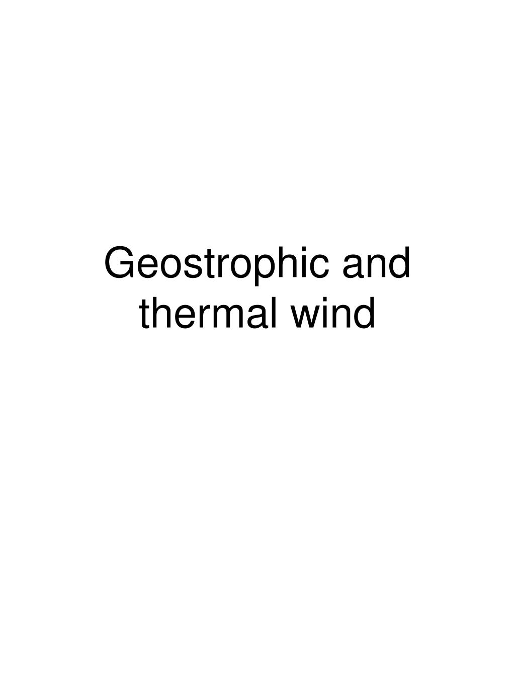 PPT - Geostrophic and thermal wind PowerPoint Presentation, free ...