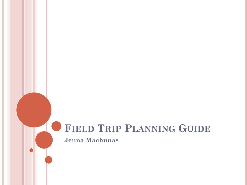 PPT - Field Trip Planning Guide PowerPoint Presentation, free download ...