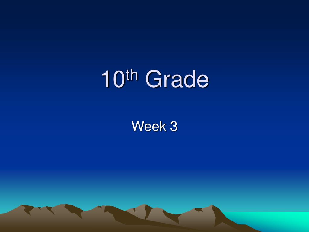 PPT - 10 th Grade PowerPoint Presentation, free download - ID:5763862