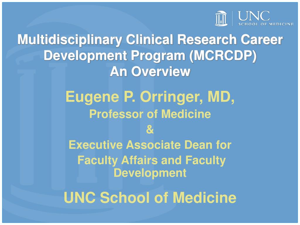 PPT - Multidisciplinary Clinical Research Career Development Program (MCRCDP) An Overview ...