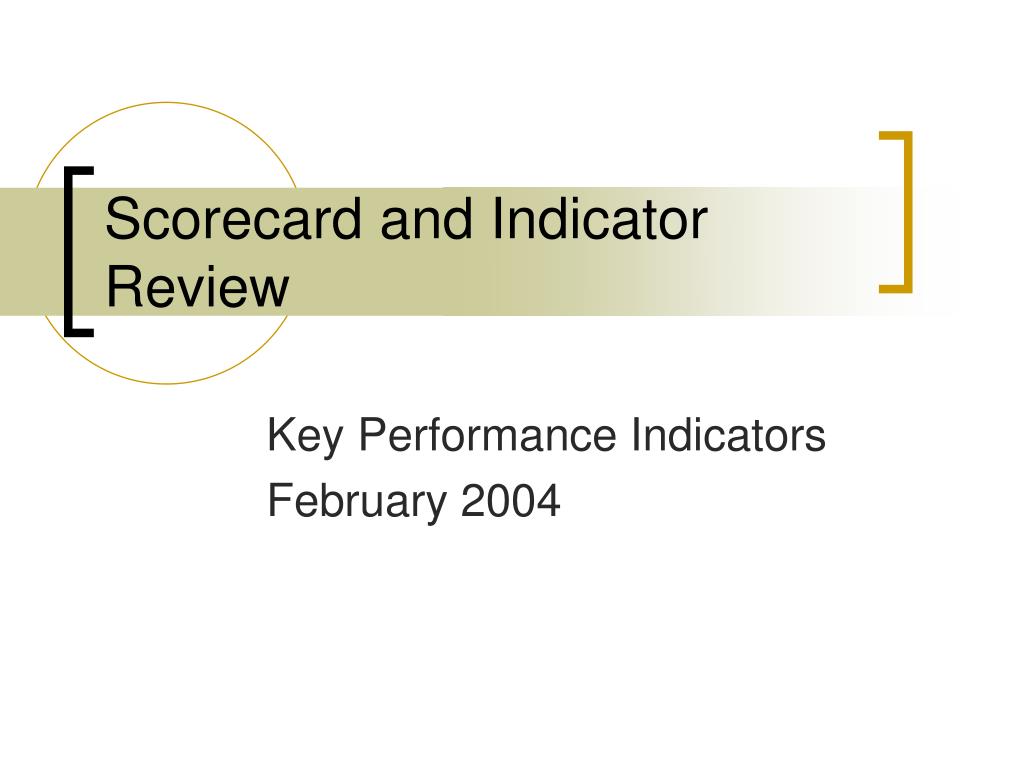 PPT - Scorecard and Indicator Review PowerPoint Presentation, free ...