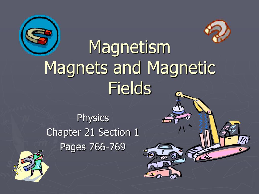 PPT - Magnetism Magnets and Magnetic Fields PowerPoint Presentation ...