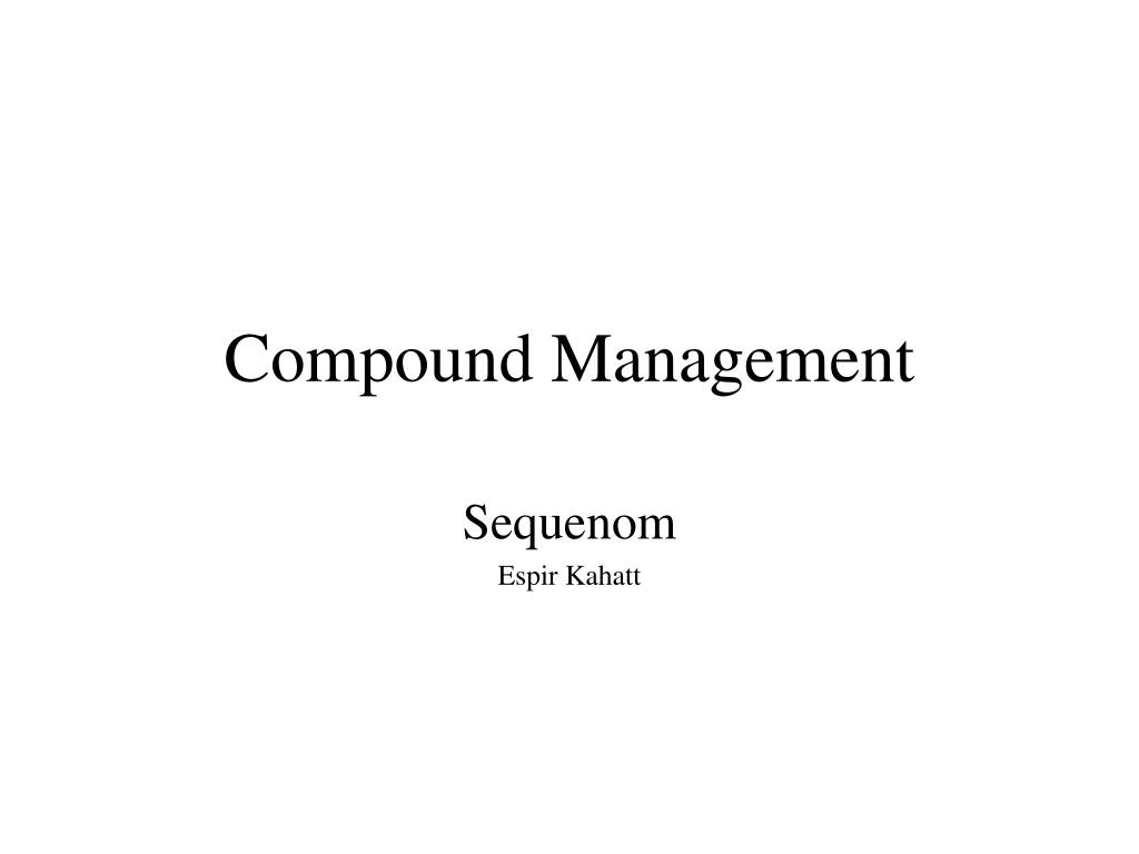PPT - Compound Management PowerPoint Presentation, free download - ID ...