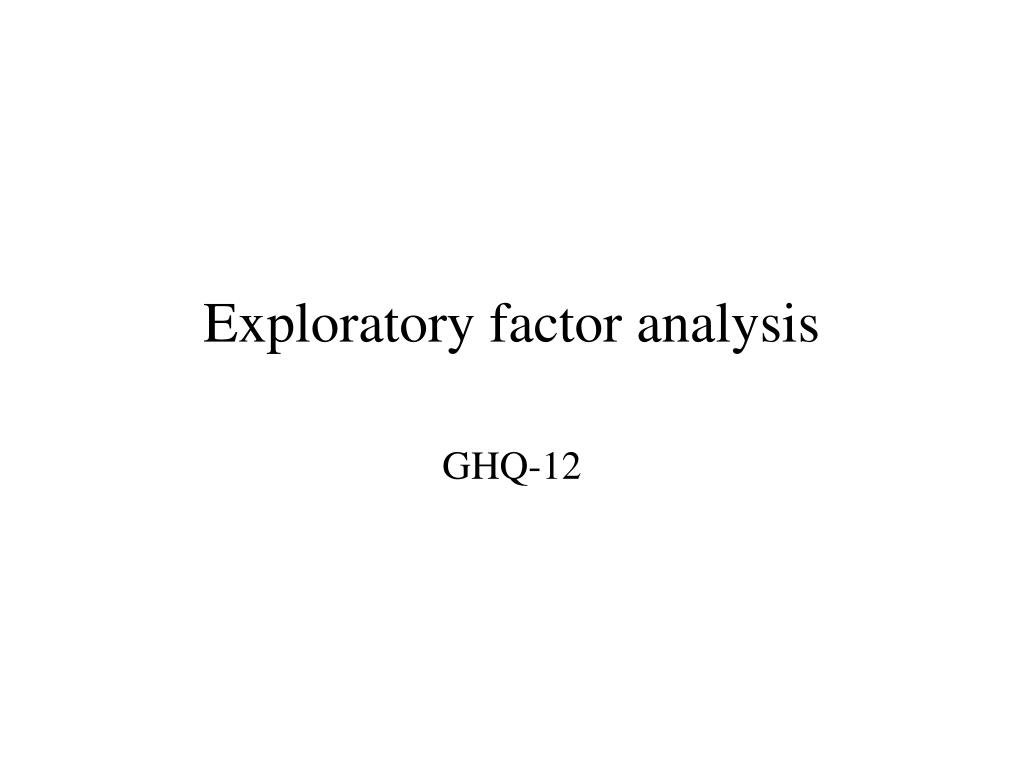 PPT - Exploratory factor analysis PowerPoint Presentation, free ...
