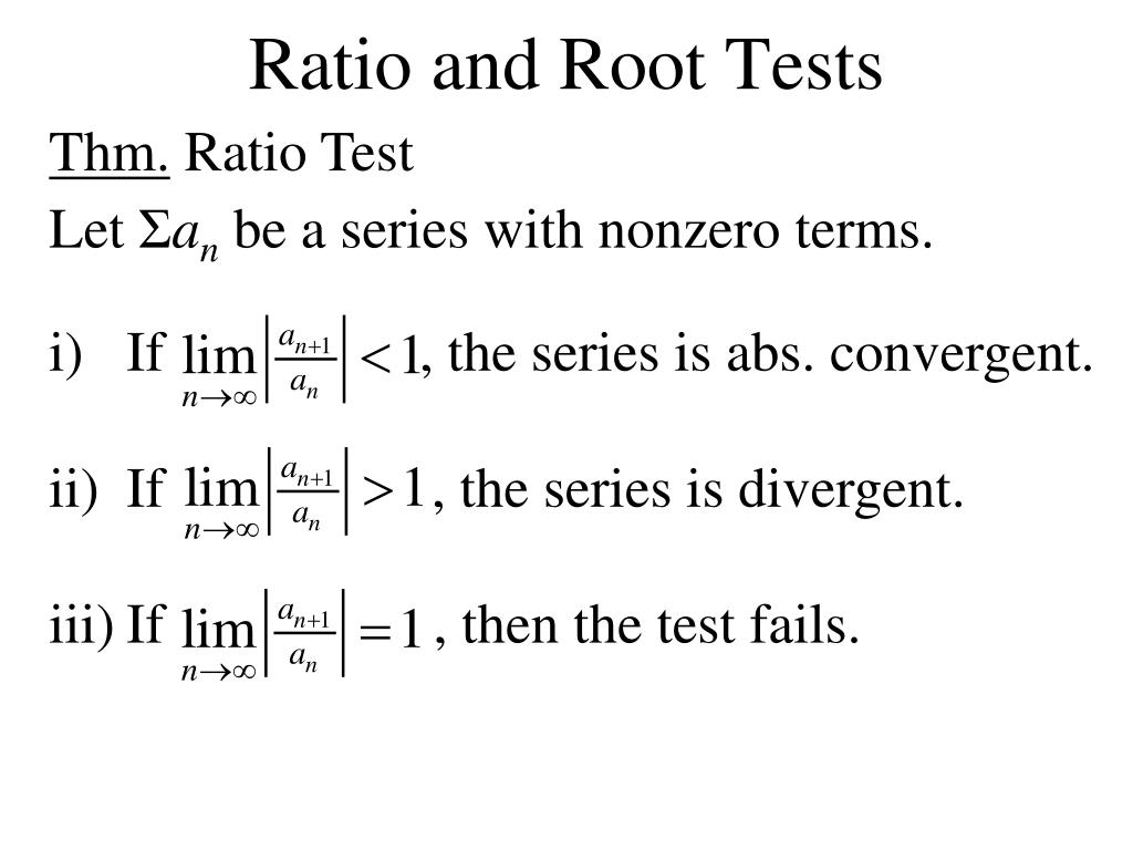 PPT - Ratio and Root Tests PowerPoint Presentation, free download - ID ...