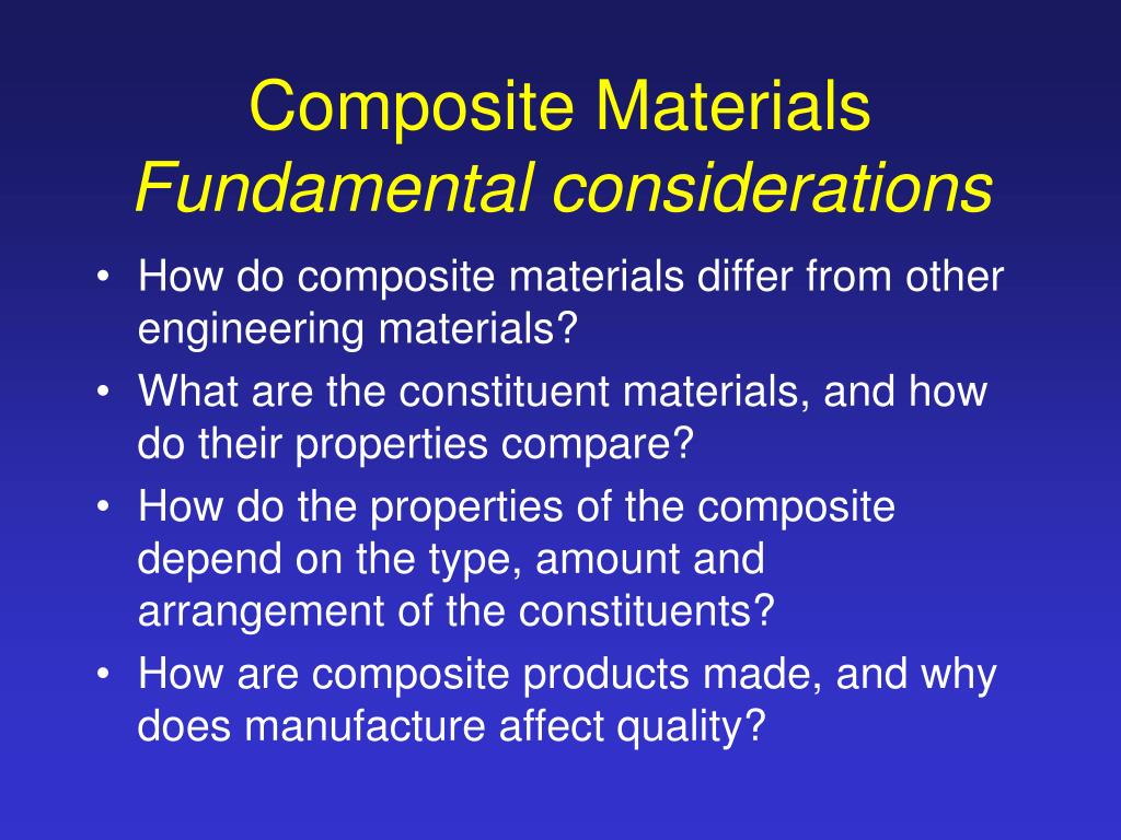 PPT - Composite Materials Fundamental considerations PowerPoint ...