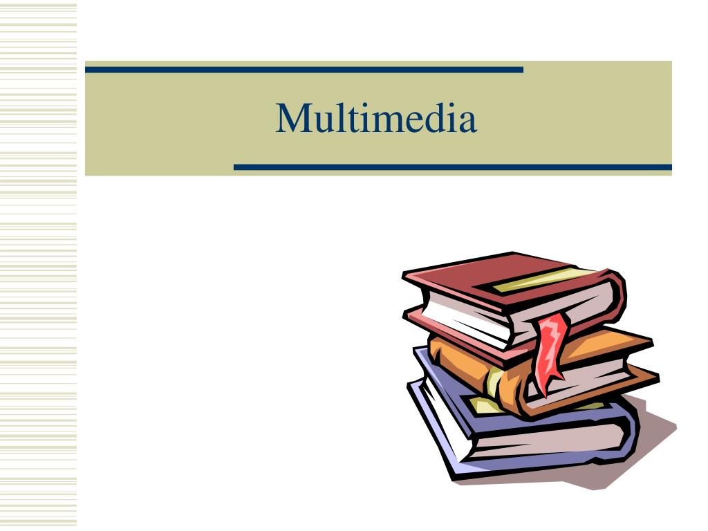 PPT - Multimedia PowerPoint Presentation, free download - ID:5767248