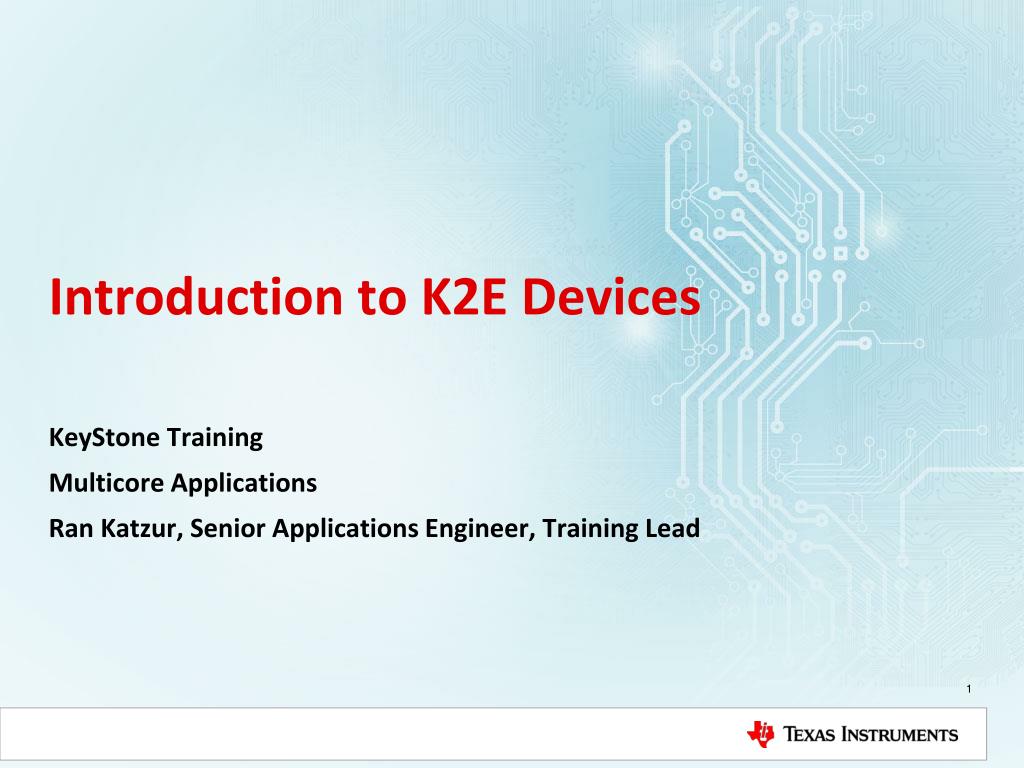 PPT - Introduction to K2E Devices PowerPoint Presentation, free ...