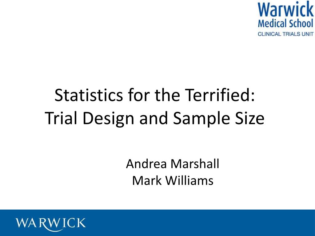 PPT - Statistics for the Terrified: Trial Design and Sample Size ...