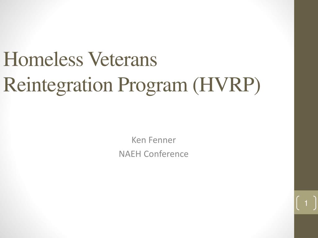 PPT - Homeless Veterans Reintegration Program (HVRP) PowerPoint ...