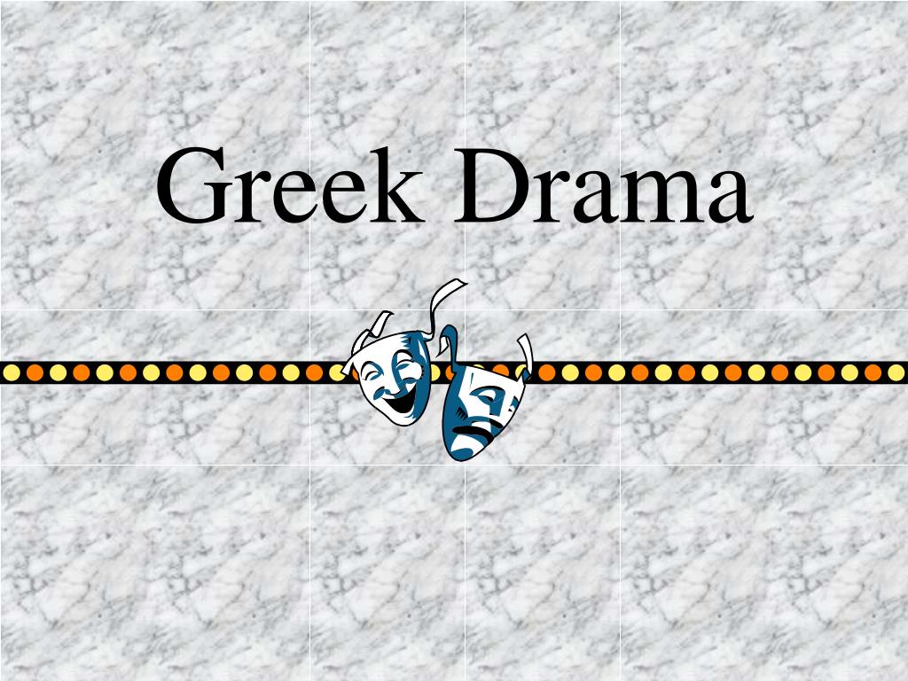 PPT - Greek Drama PowerPoint Presentation, free download - ID:5771030