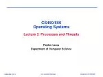 PPT - MODERN OPERATING SYSTEMS Third Edition ANDREW S. TANENBAUM Chapter 2 Processes and Threads ...