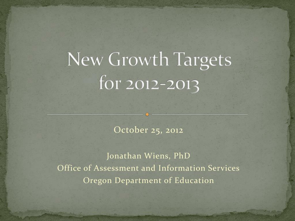 PPT - New Growth Targets for 2012-2013 PowerPoint Presentation, free ...