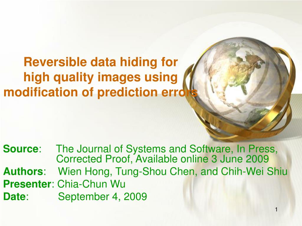 PPT - Reversible data hiding for high quality images using modification of prediction errors ...