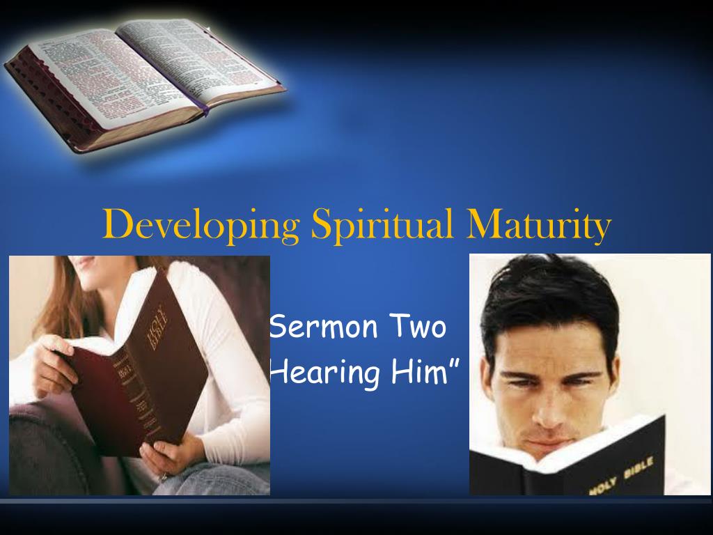 PPT - Developing Spiritual Maturity PowerPoint Presentation, free ...