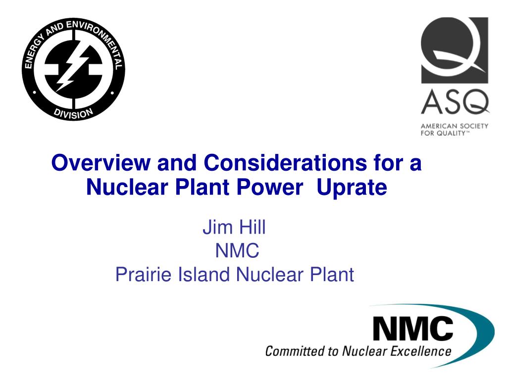 PPT - Overview and Considerations for a Nuclear Plant Power Uprate ...