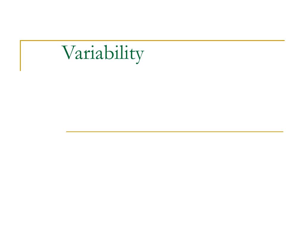 PPT - Variability PowerPoint Presentation, free download - ID:5776687