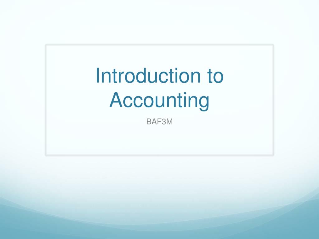 PPT - Introduction to Accounting PowerPoint Presentation, free download ...
