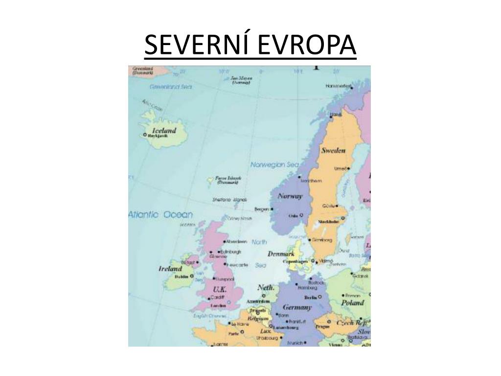 PPT - SEVERNÍ EVROPA PowerPoint Presentation, free download - ID:5781209