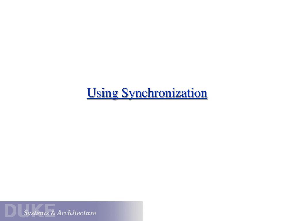 PPT - Using Synchronization PowerPoint Presentation, free download - ID ...
