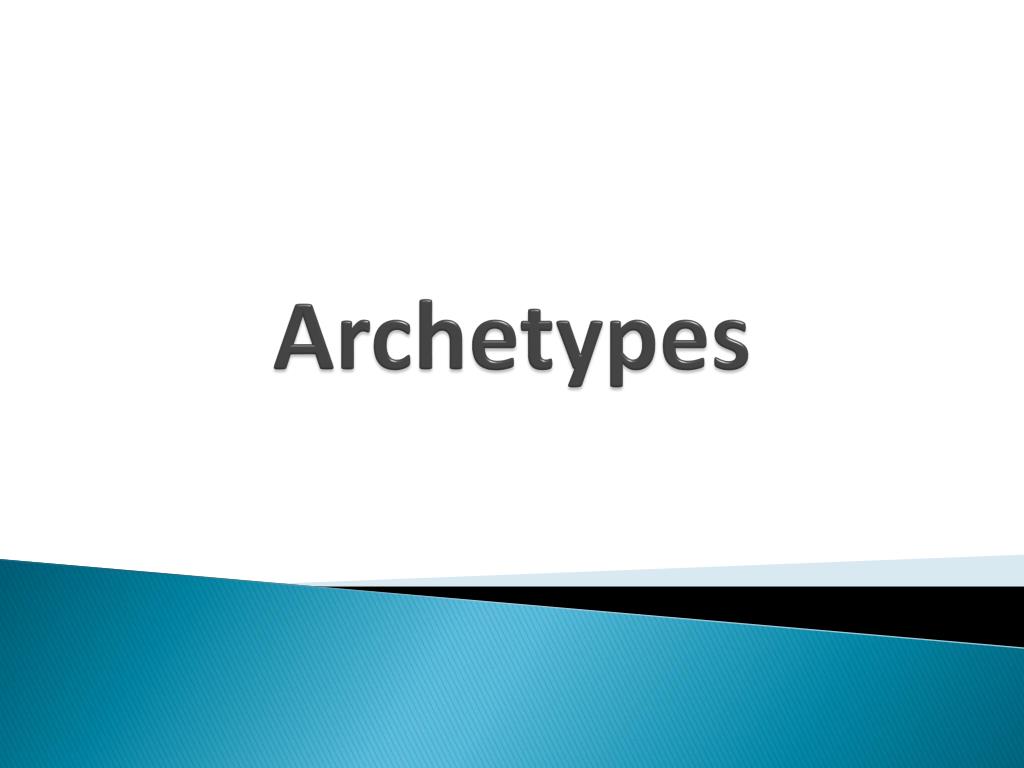 PPT - Archetypes PowerPoint Presentation, free download - ID:5782838