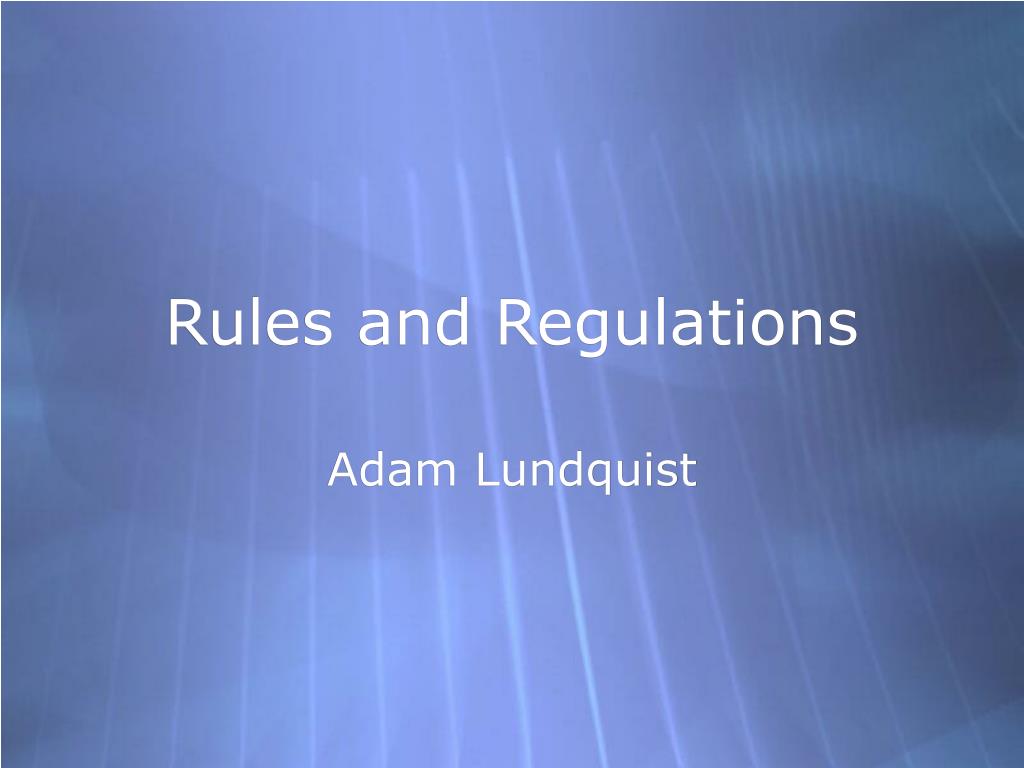 PPT - Rules and Regulations PowerPoint Presentation, free download - ID ...