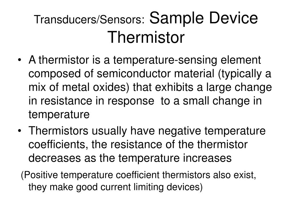 PPT - Transducers/Sensors: Sample Device Thermistor PowerPoint ...