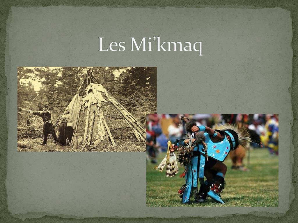 PPT - Les Mi’kmaq PowerPoint Presentation, free download - ID:5785377