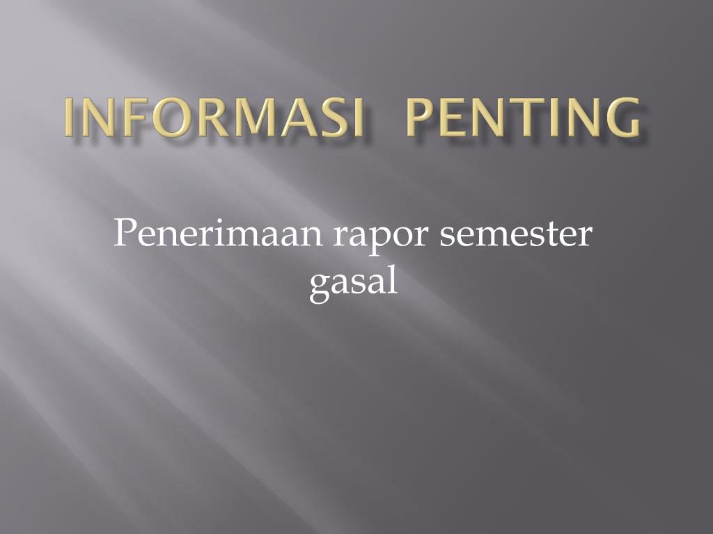 PPT - Informasi penting PowerPoint Presentation, free download - ID:5786427