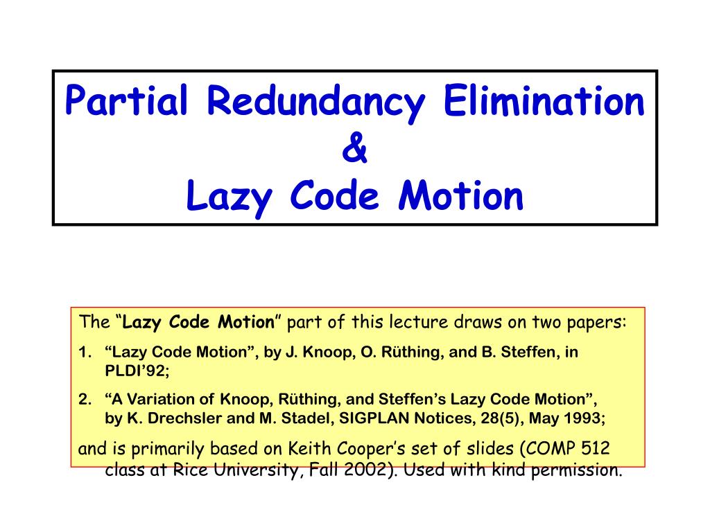 PPT - Partial Redundancy Elimination & Lazy Code Motion PowerPoint Presentation - ID:5787475
