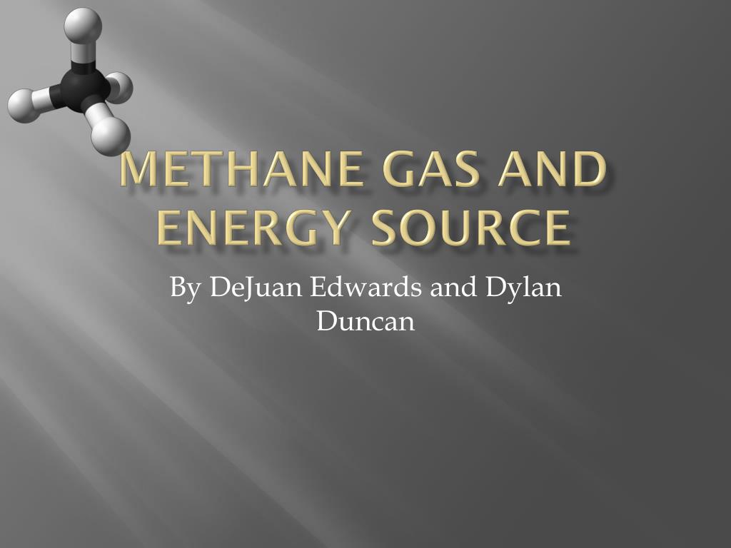 PPT - Methane gas and energy source PowerPoint Presentation, free ...