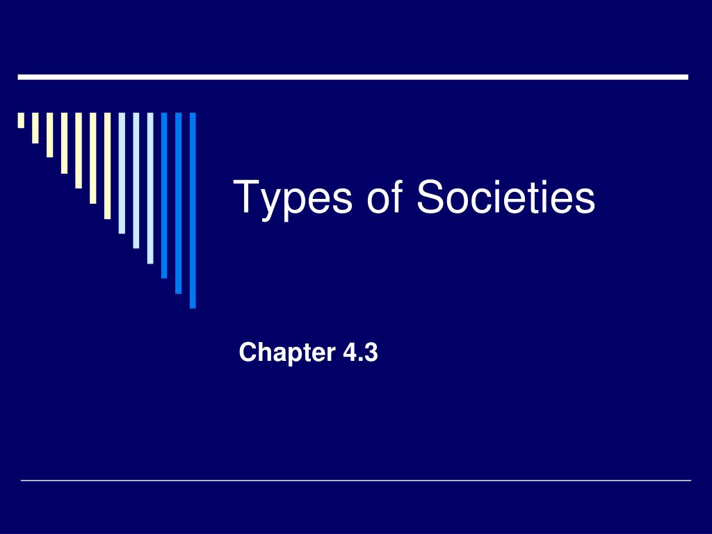 PPT - Types of Societies PowerPoint Presentation, free download - ID ...